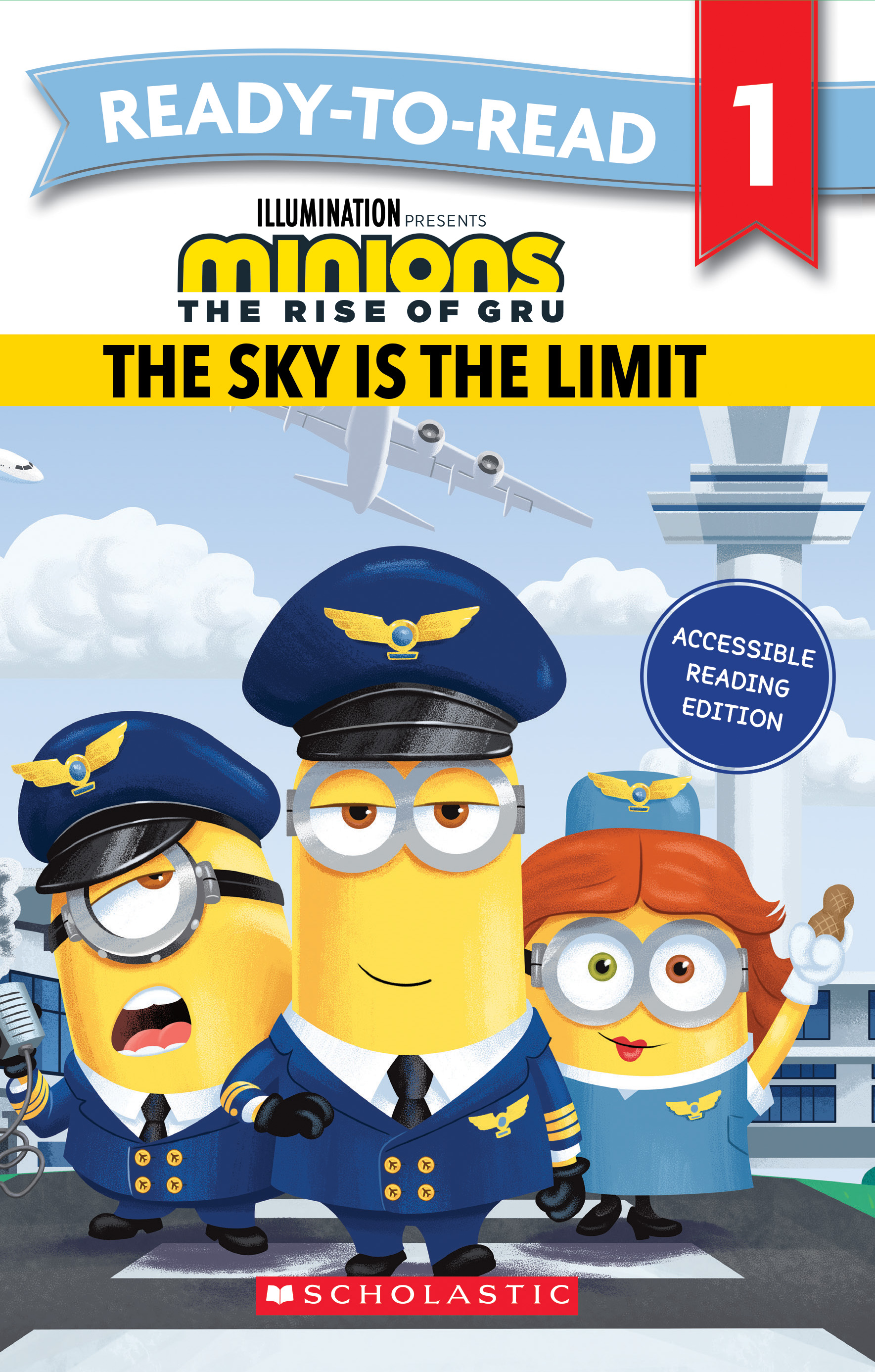 Minions The Rise of Gru: The Sky is the Limit – Ready-to-Read Level 1 ...
